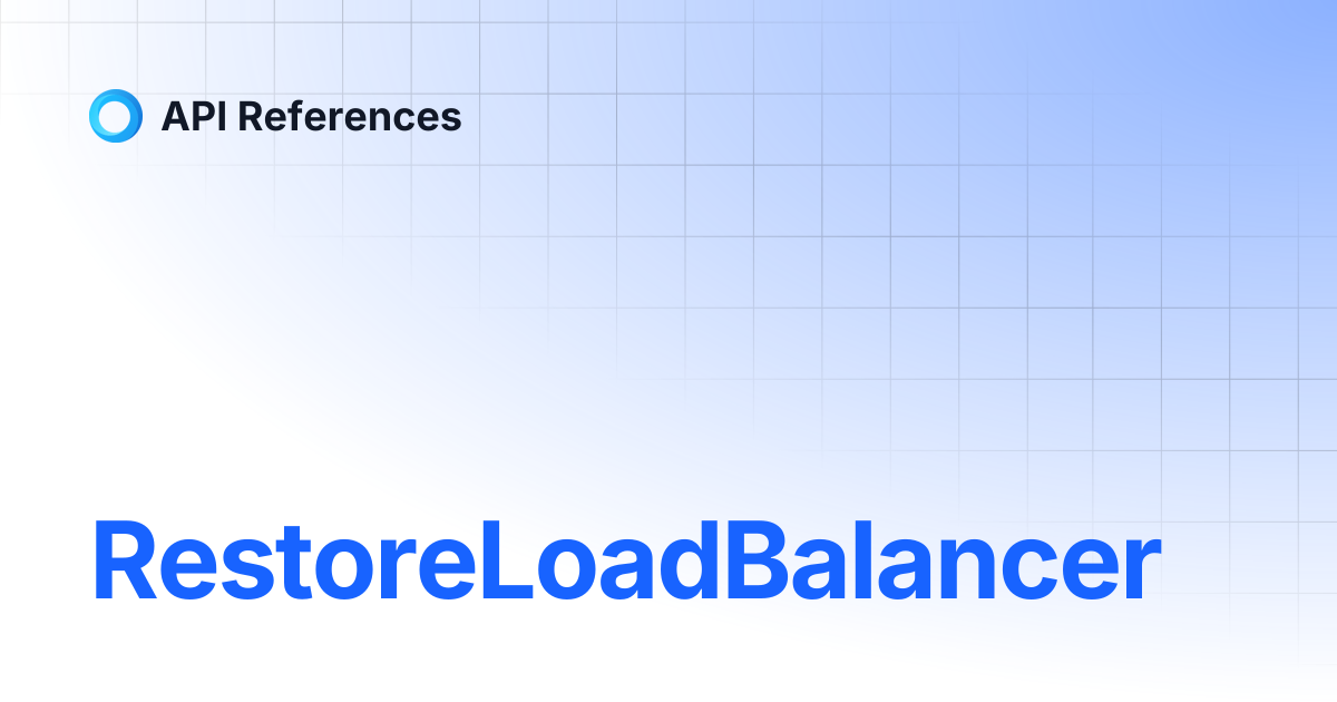 RestoreLoadBalancer | API References