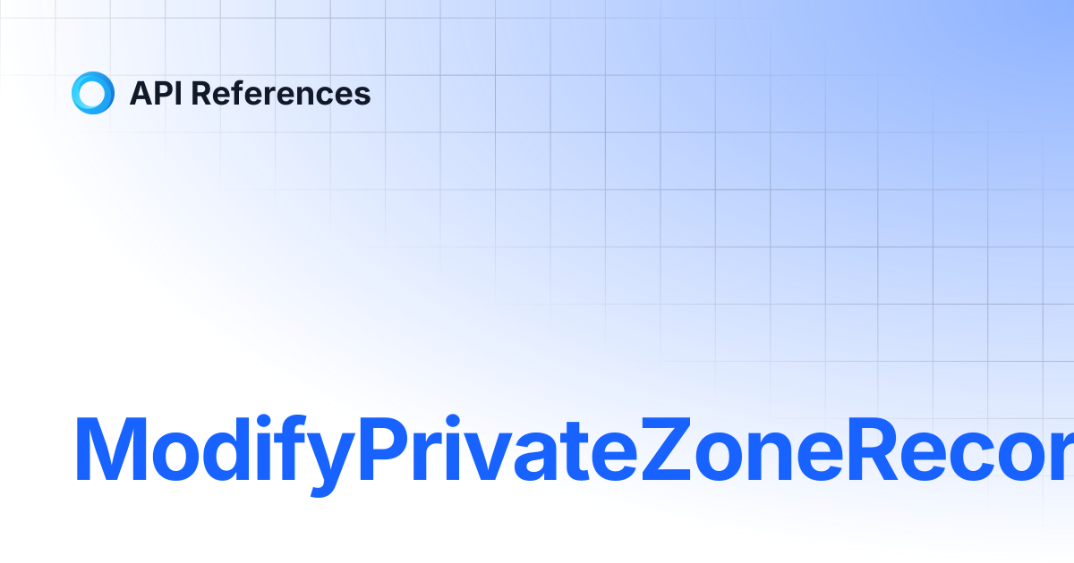 ModifyPrivateZoneRecord | 中文 | API References