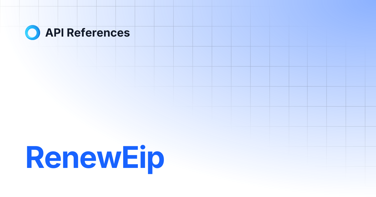 RenewEip | 中文 | API References