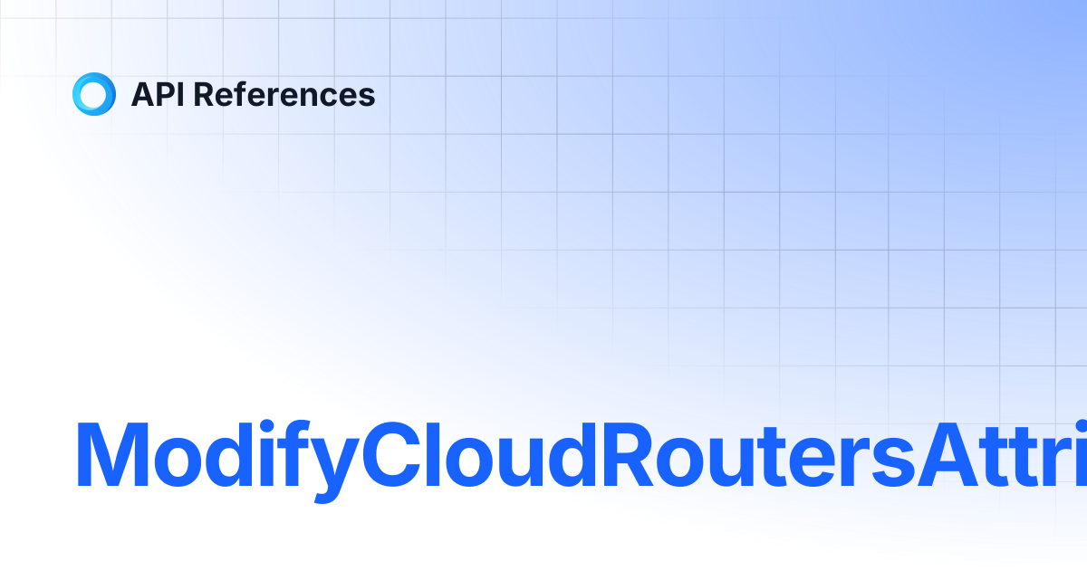 ModifyCloudRoutersAttribute | 中文 | API References