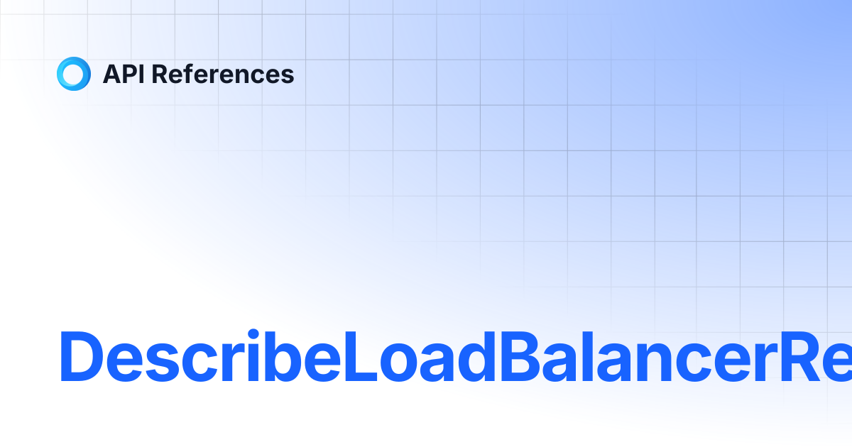 DescribeLoadBalancerRegions | API References