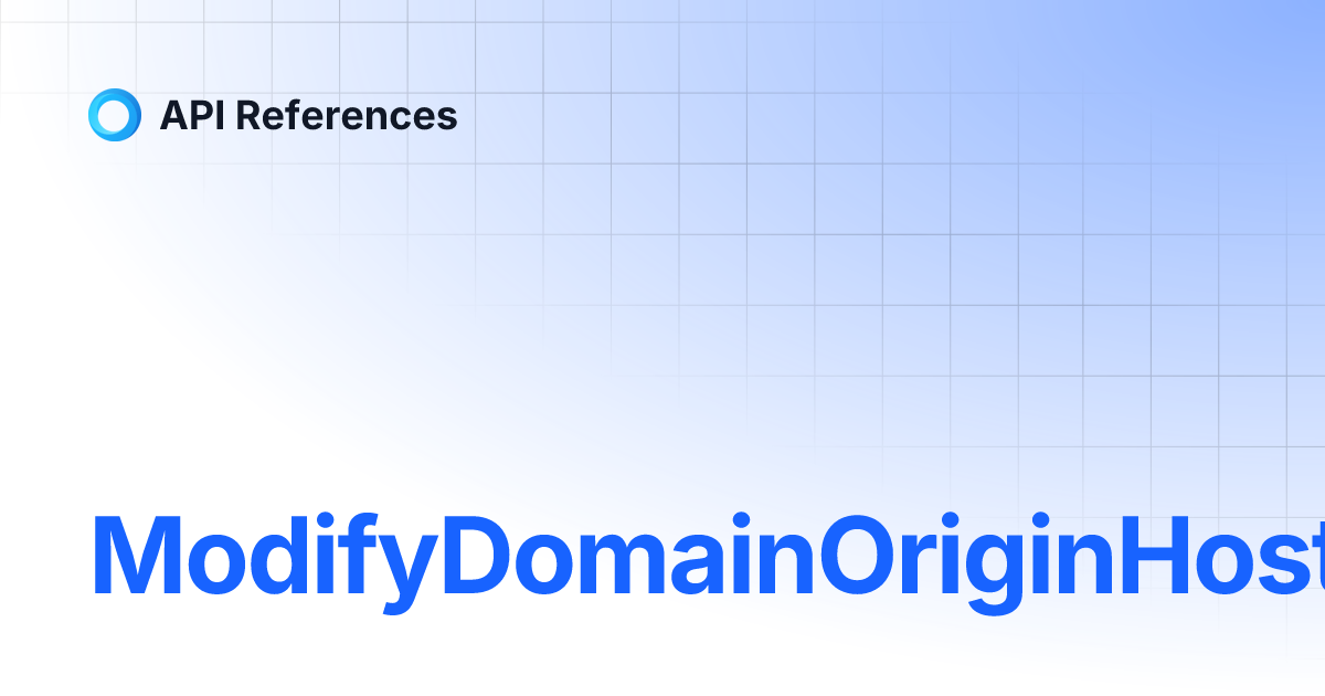 ModifyDomainOriginHost | API References