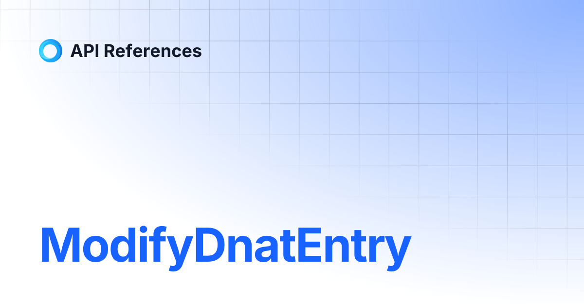 ModifyDnatEntry | API References
