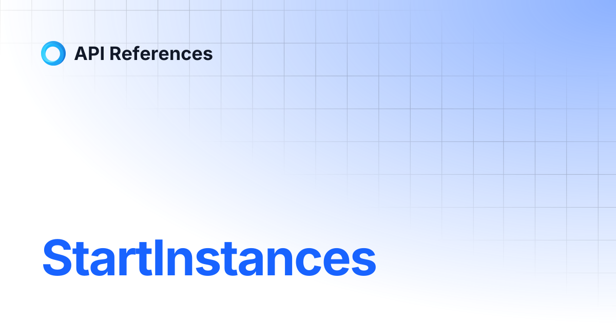 StartInstances | API References