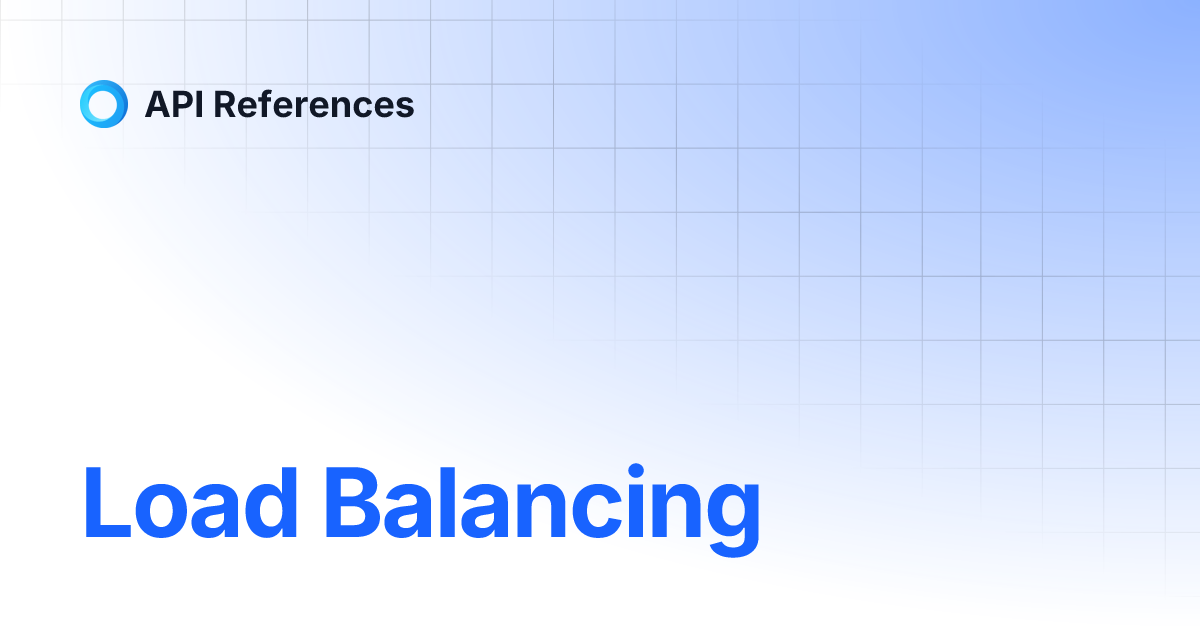 Load Balancing | API References