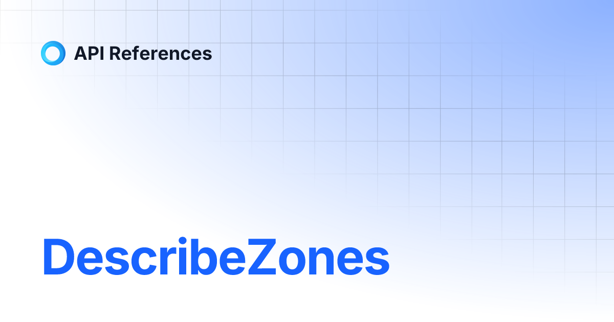 DescribeZones | API References