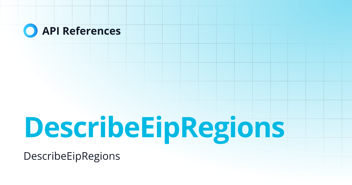 DescribeEipRegions | API References