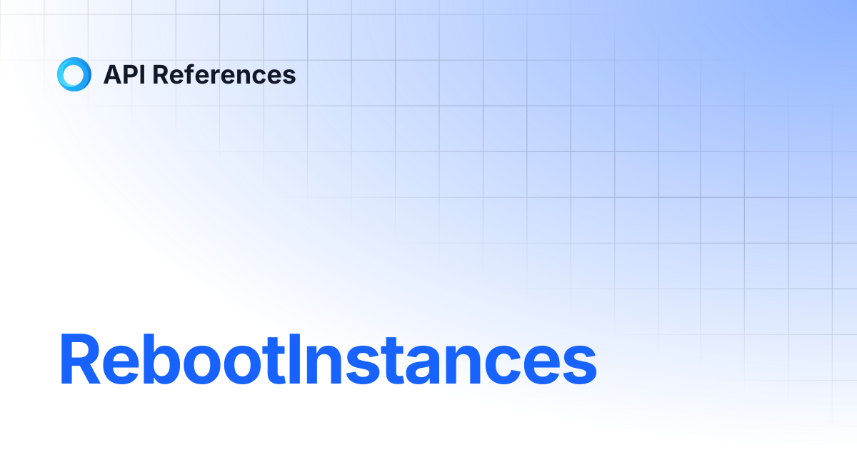 RebootInstances | API References