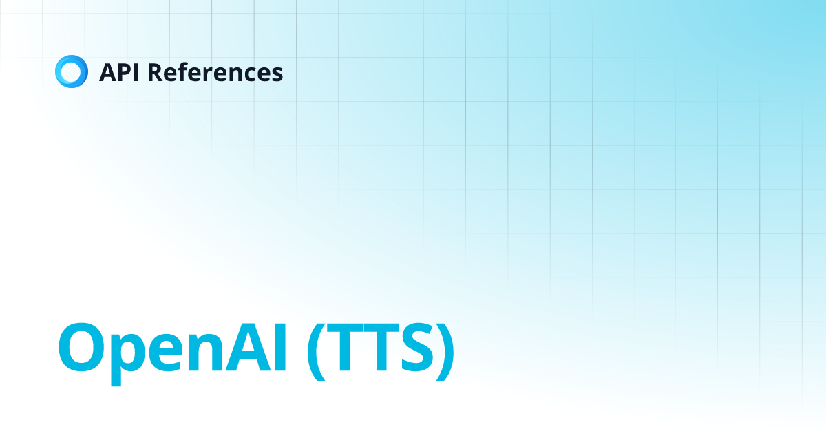 OpenAI (TTS) | API References