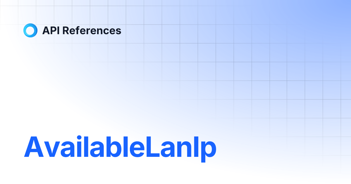 AvailableLanIp | API References