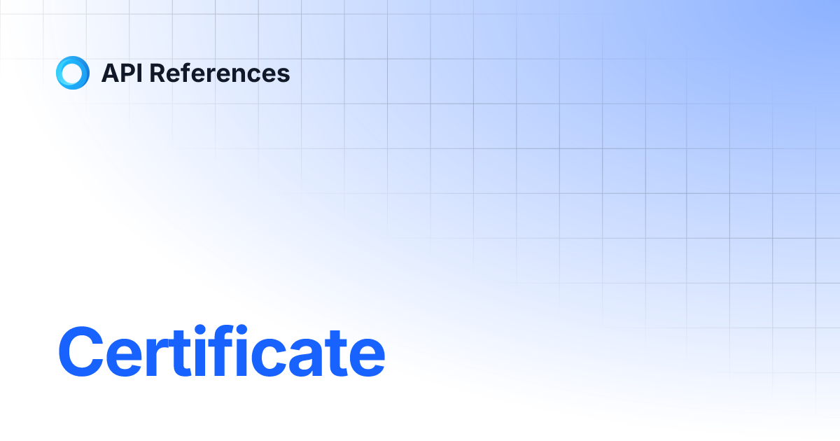 Certificate | API References