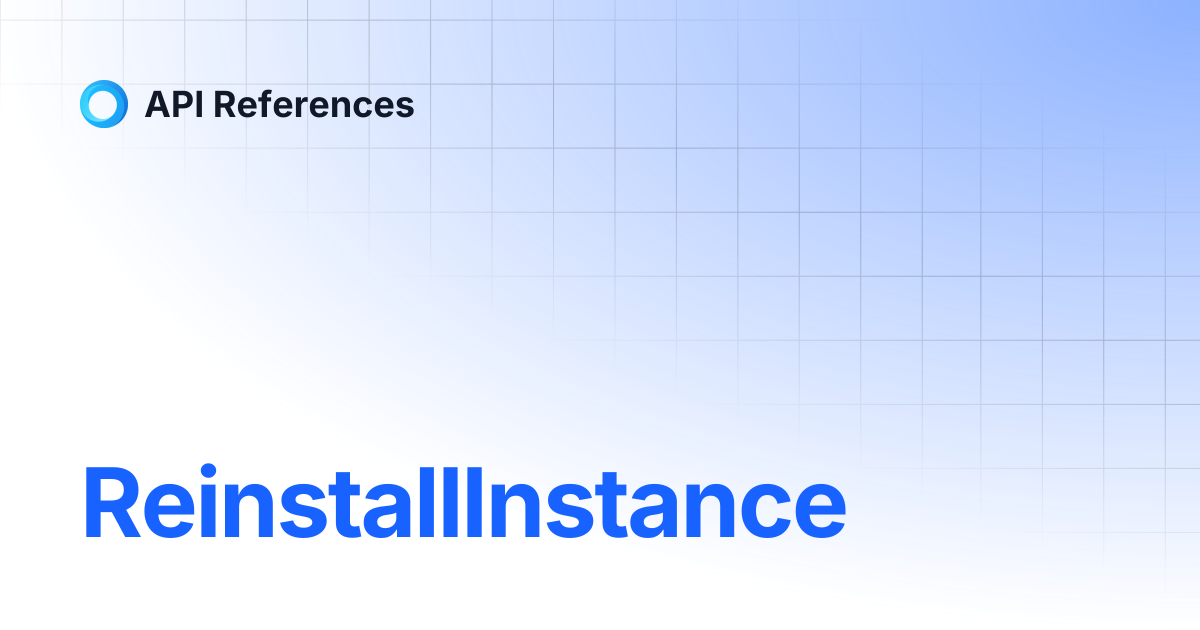 ReinstallInstance | API References