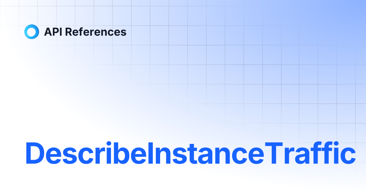 DescribeInstanceTraffic | API References