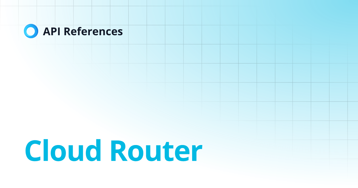 Cloud Router | API References