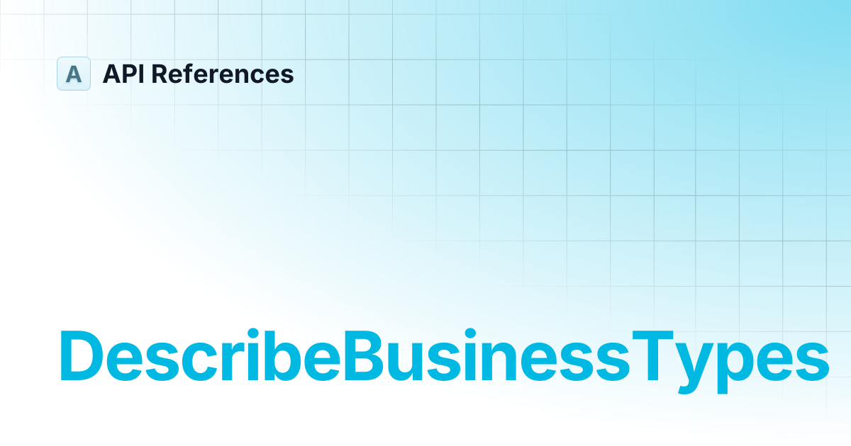DescribeBusinessTypes | 中文 | API References