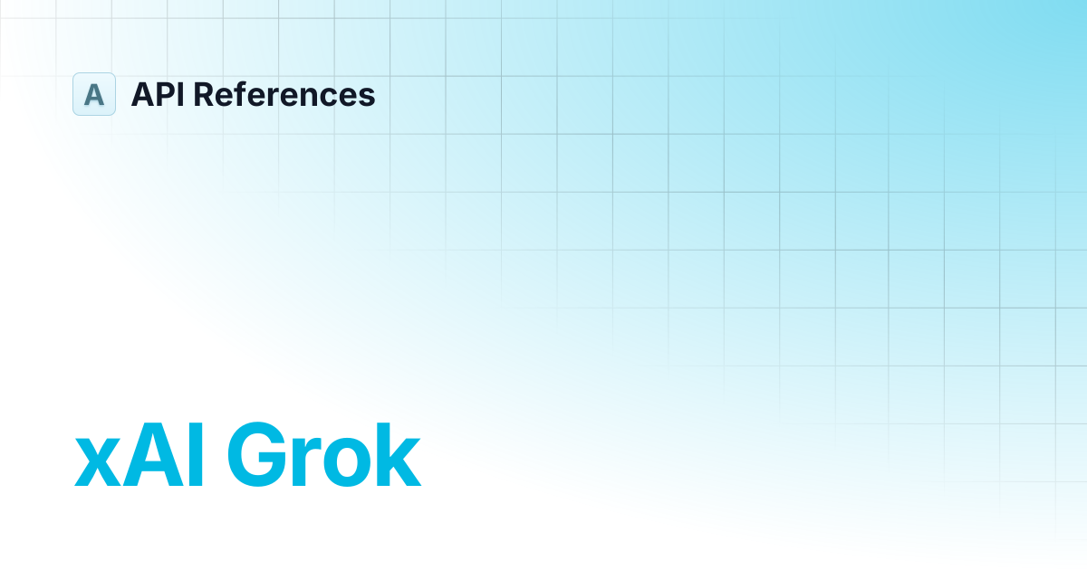 xAI Grok | 中文 | API References