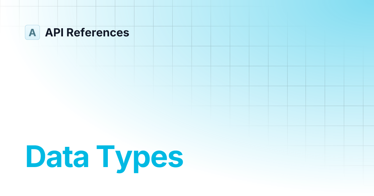 Data Types | API References