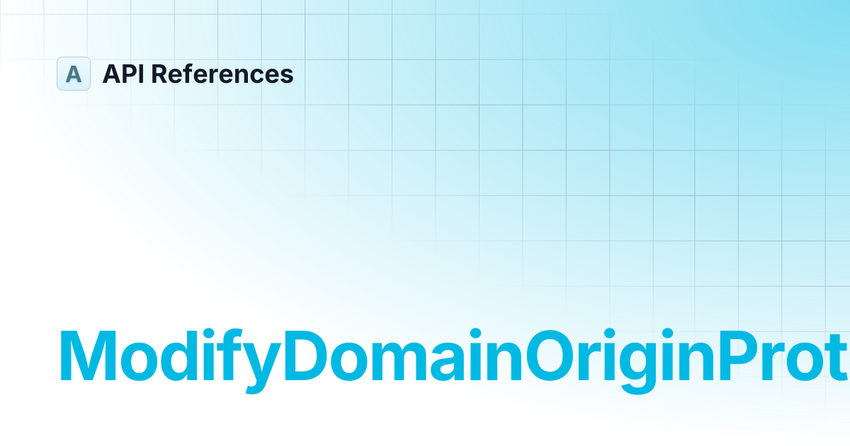 ModifyDomainOriginProtocol | API References
