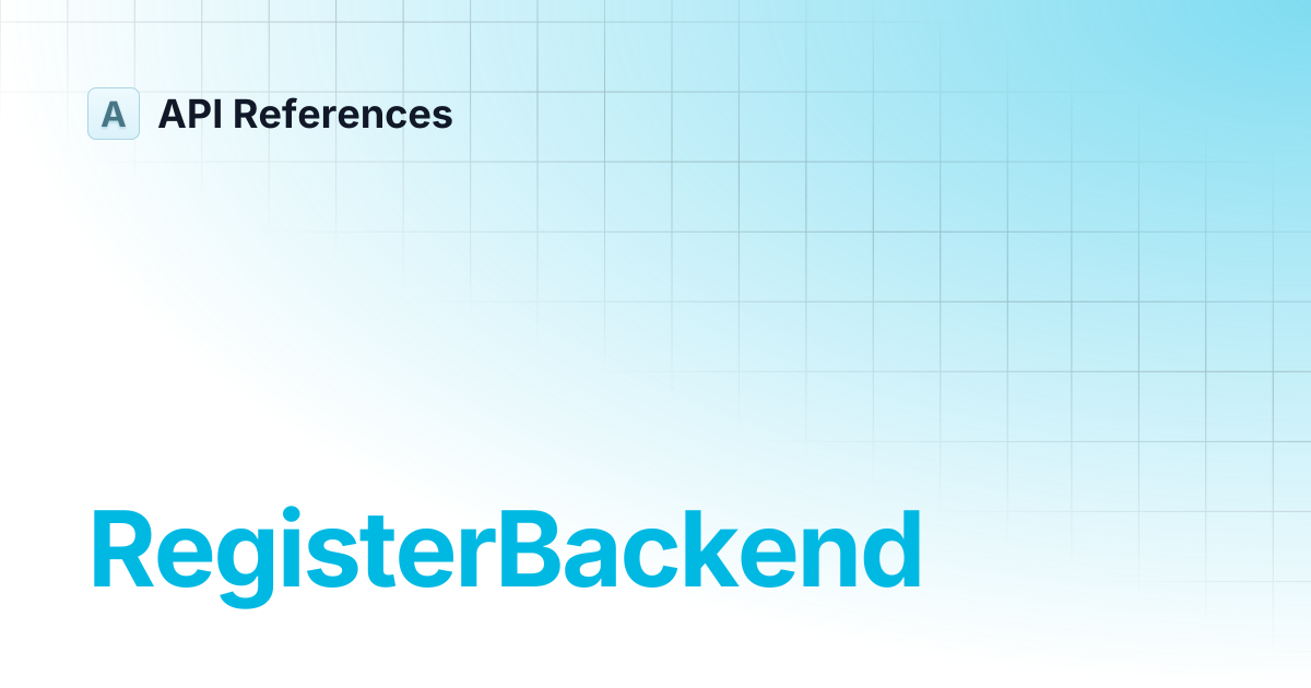 RegisterBackend | API References