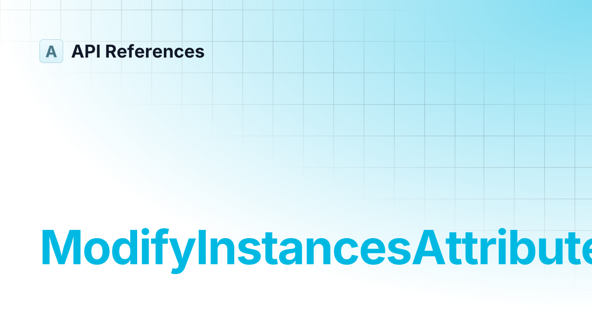 ModifyInstancesAttribute | API References