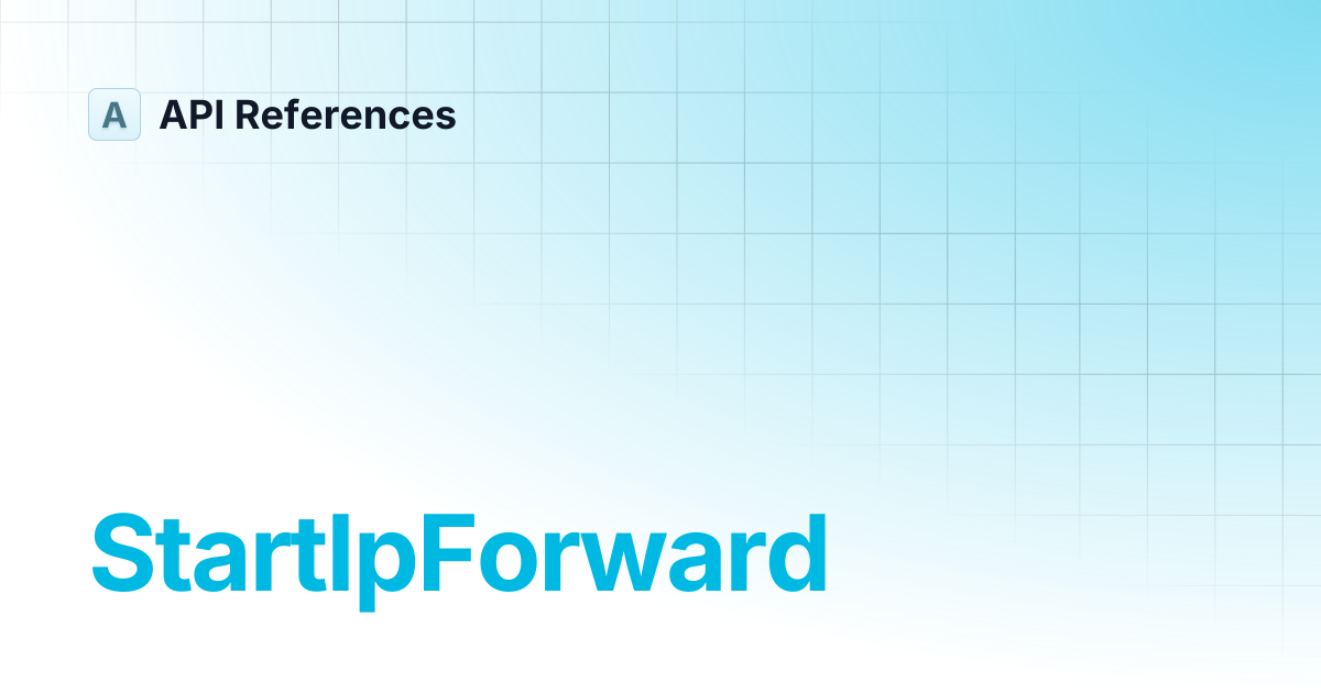 StartIpForward | API References
