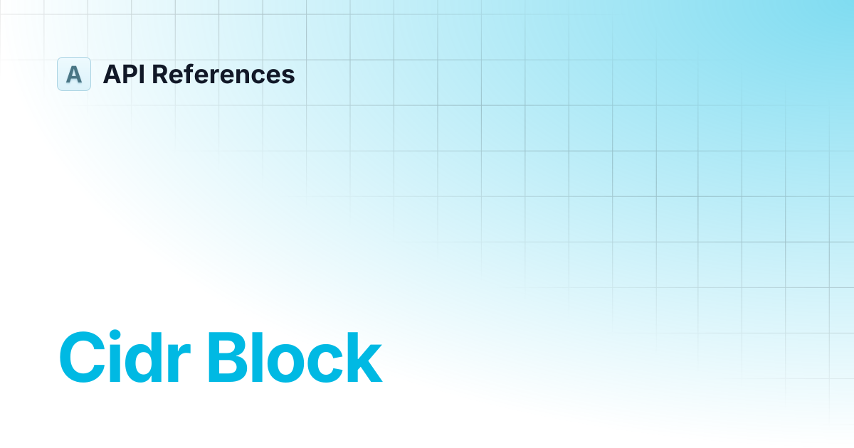 CIDR Block | API References