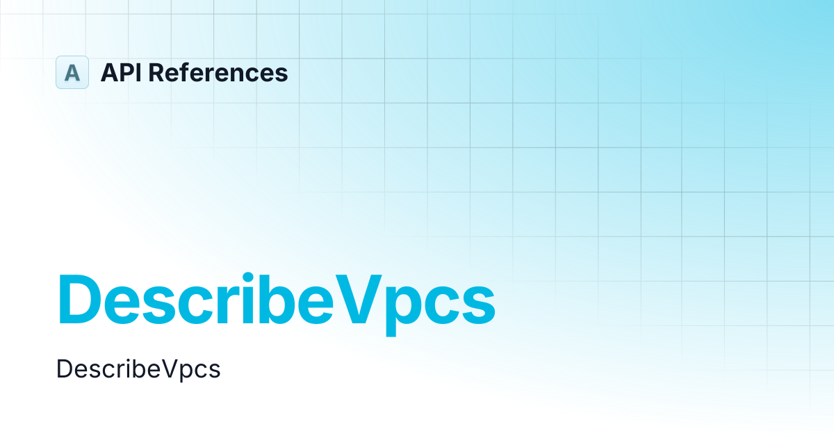 DescribeVpcs | API References