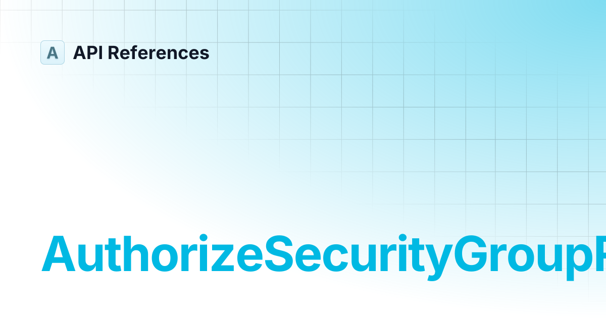 AuthorizeSecurityGroupRule | API References