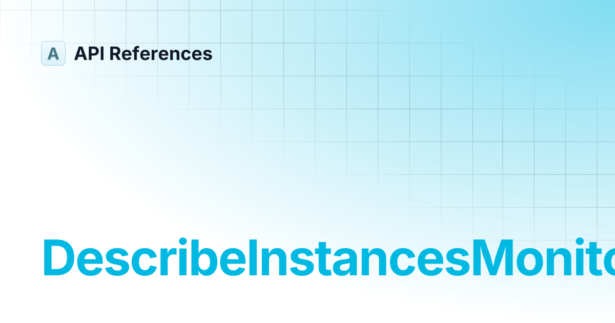 DescribeInstancesMonitorHealth | API References