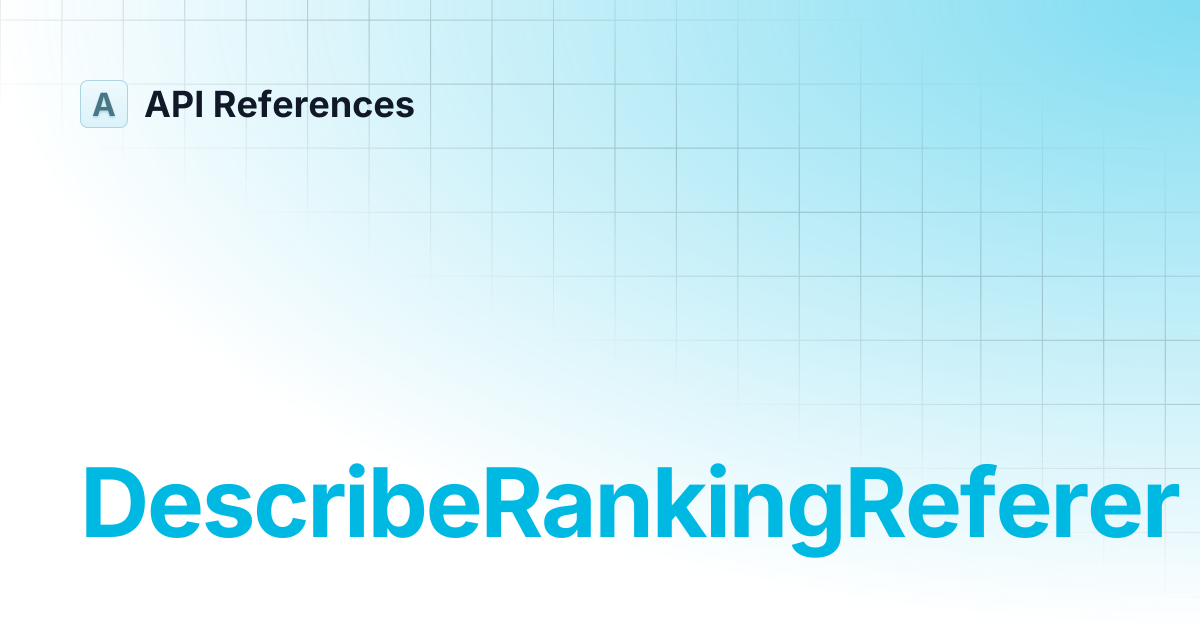 DescribeRankingReferer | API References