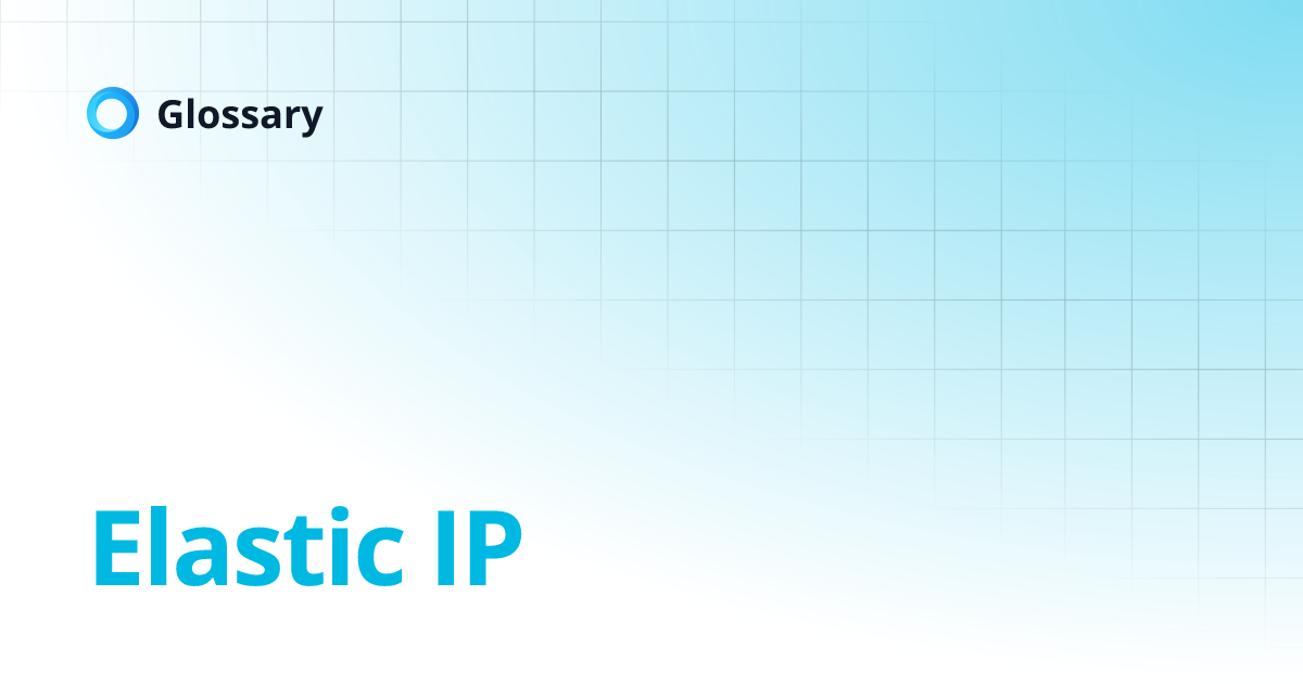 Elastic IP | Glossary