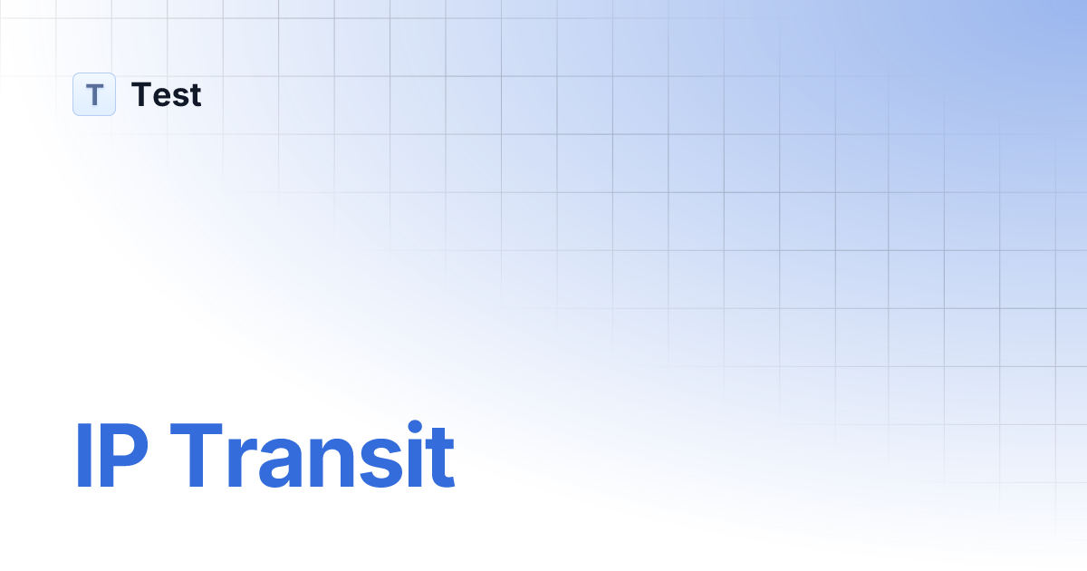 IP Transit | Test