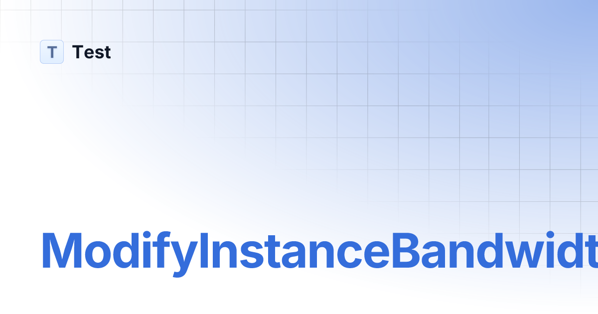 ModifyInstanceBandwidth | Test