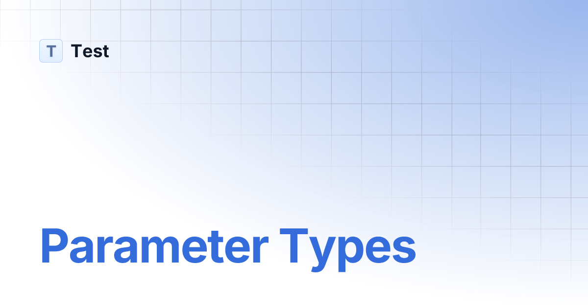 Parameter Types | Test