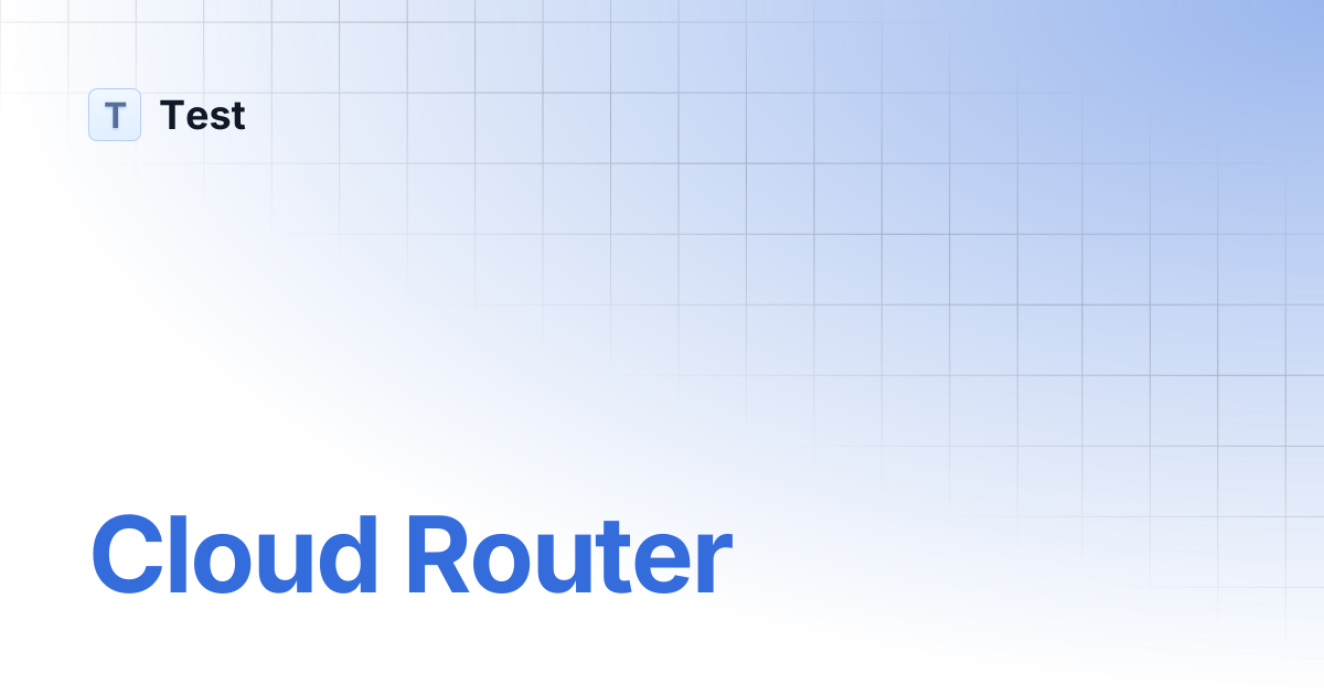 Cloud Router | 测试分支英文（ci-develop) | Test